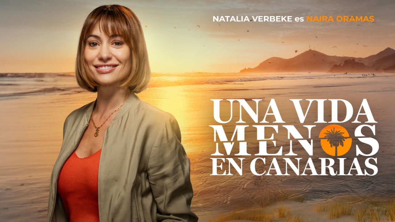 Natalia Verbeke es Naira Oramas en Una vida menos en Canarias: "Es ...